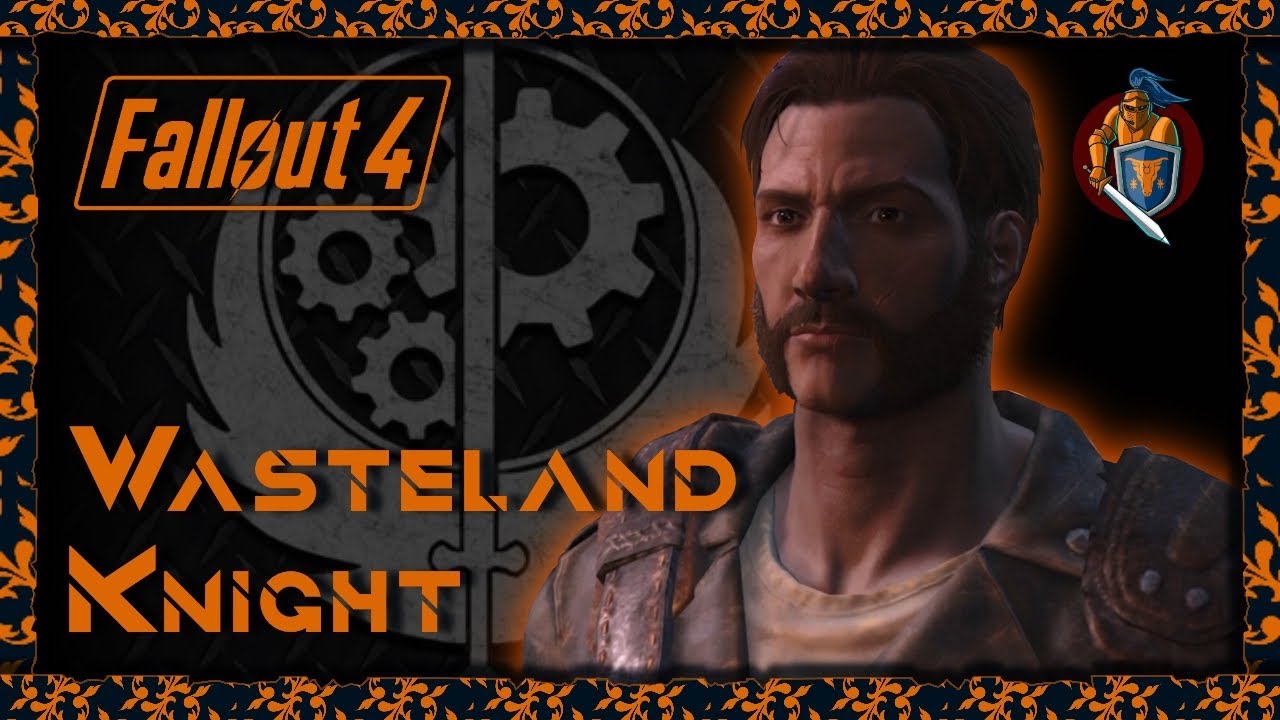 THE WASTELAND KNIGHT: Part 1- Fallout 4 Roleplay - YouTube