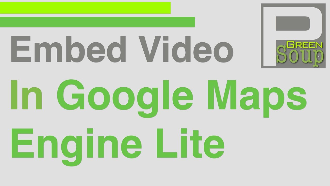 Embed Video in Google Maps Engine Lite - YouTube