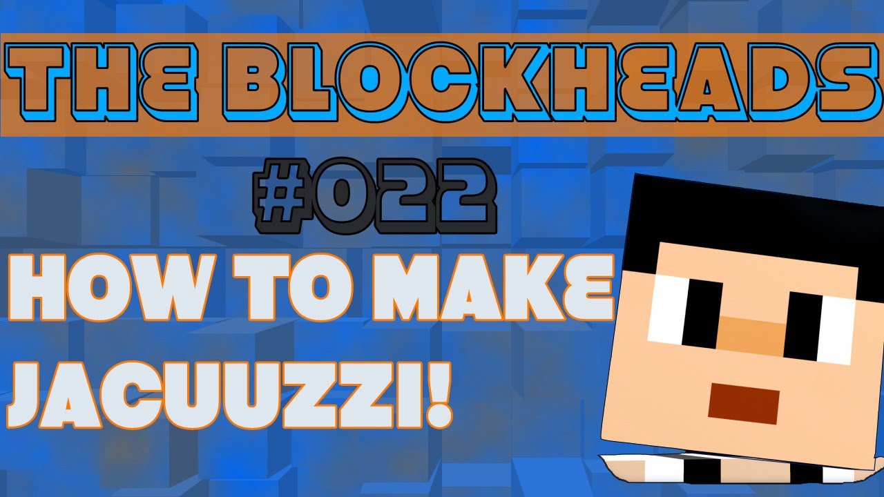 The Blockheads iOS Gameplay #022 ( Jacuzzi ) - YouTube