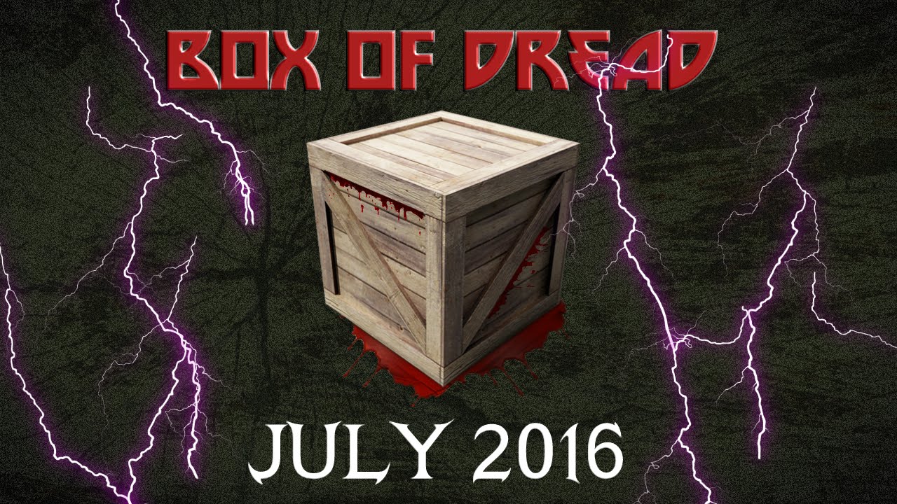 Box Of Dread Unboxing July 2016 - YouTube