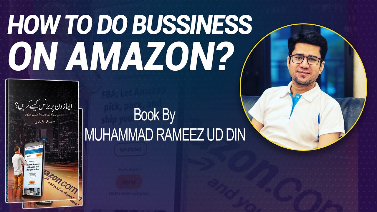 How to do Business on Amazon | Book by Muhammad Rameez Ud Din - YouTube
