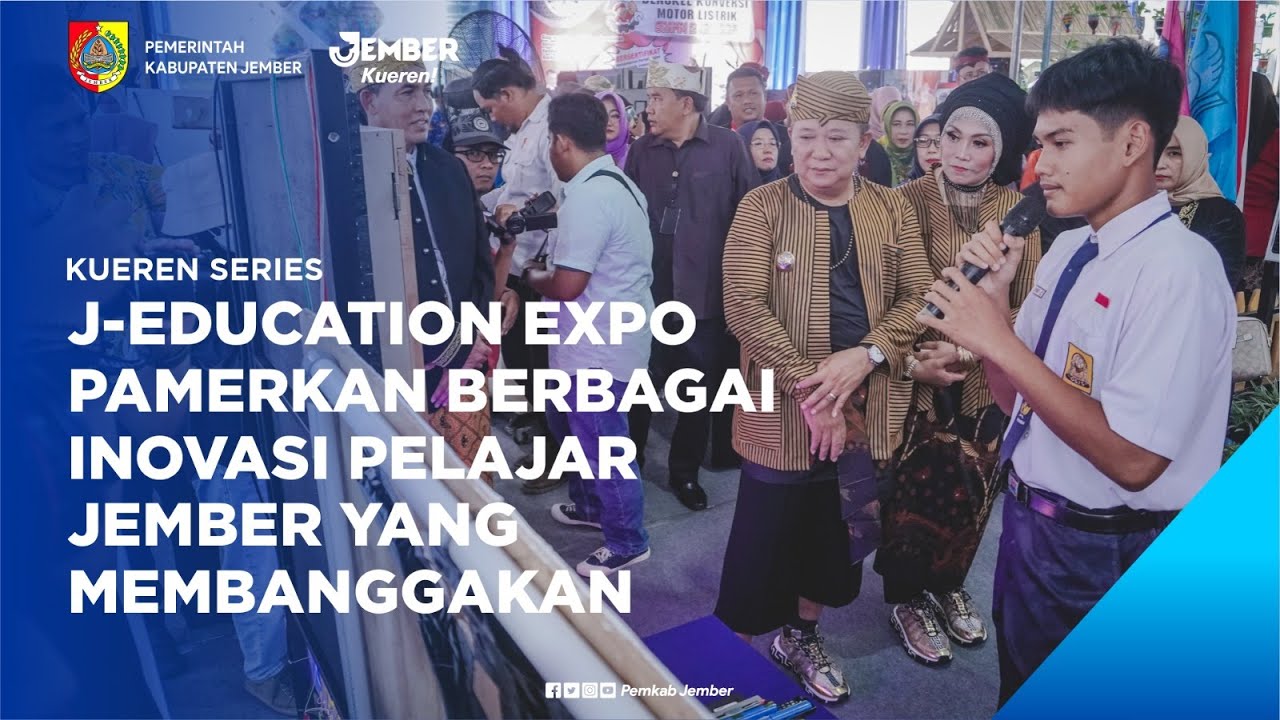 KUEREN SERIES - J-Education Expo Hadirkan Beragam Inovasi Pelajar Hebat ...
