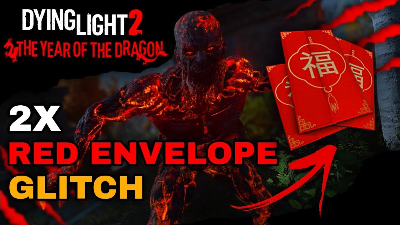 How To Get 2x Red Envelope Glitch In Dying Light 2 Event - YouTube