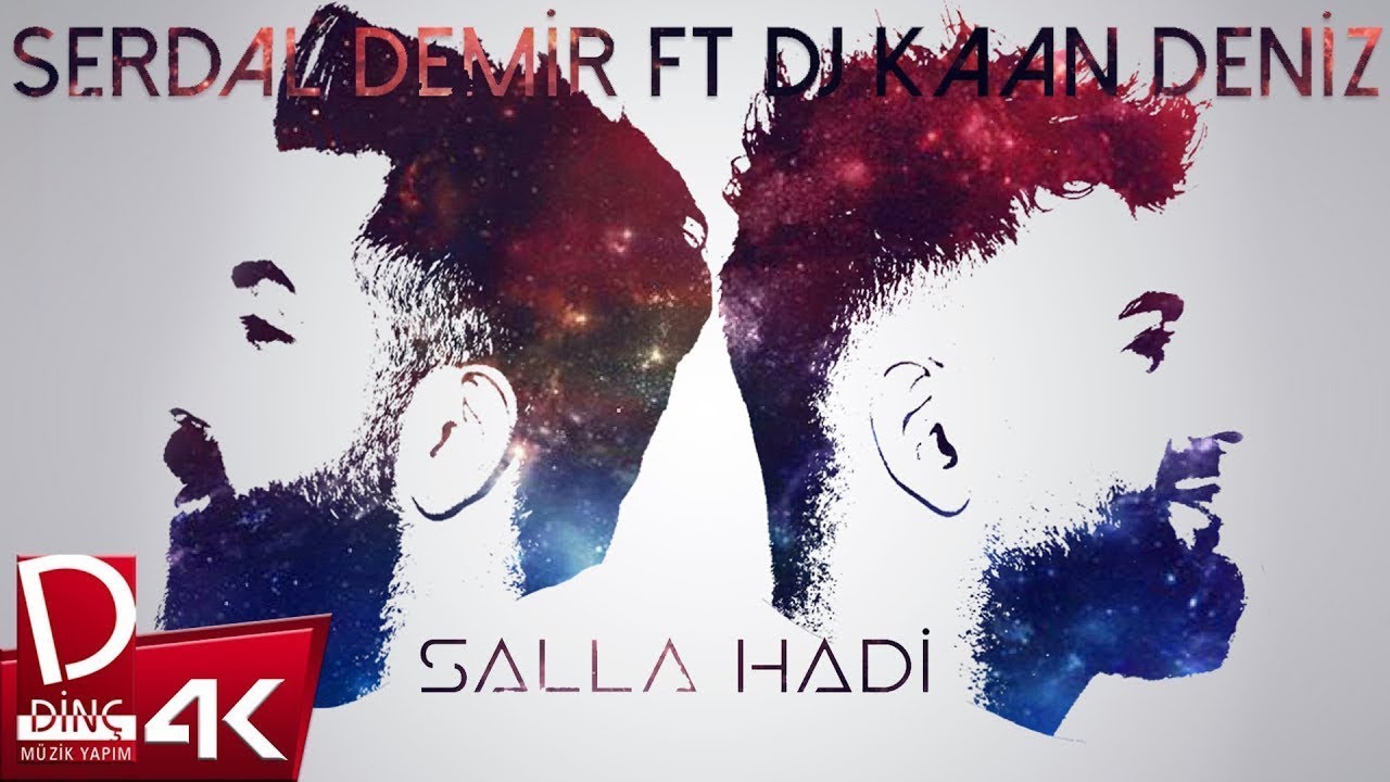 Serdal Demir Feat Dj Kaan Deniz | Salla Hadi | Official Music Video ...