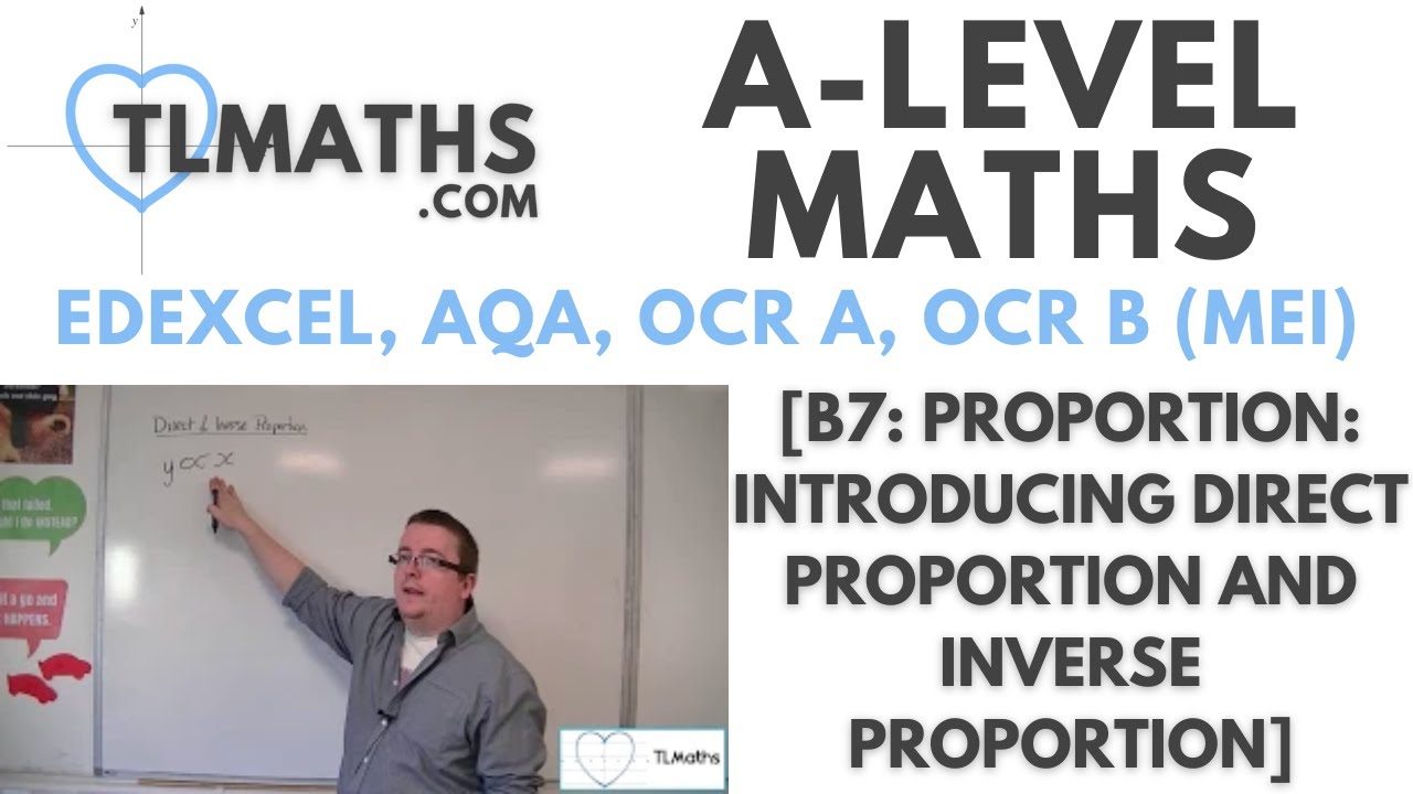 A-Level Maths: B7-26 [Proportion: Introducing Direct Proportion and ...