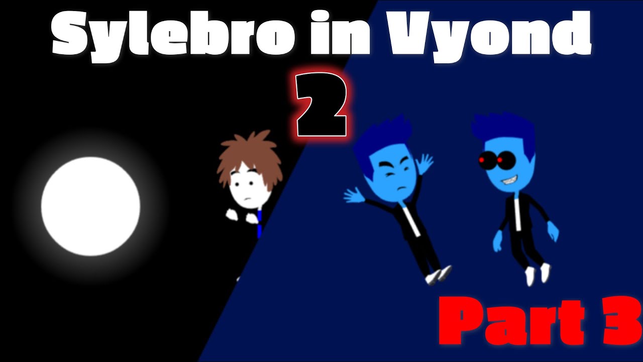 Sylebro in Vyond 2 Part 3 - YouTube