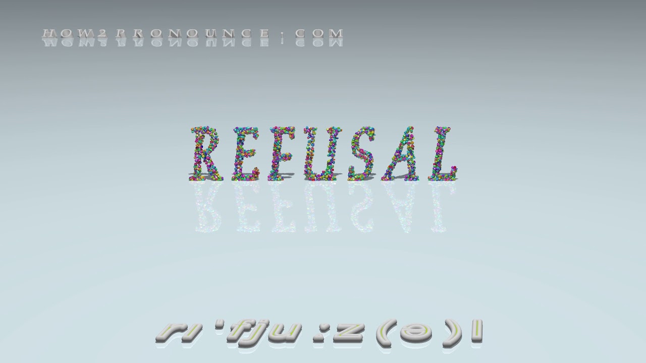 Refusal Pronunciation Examples In Sentences And Phrases YouTube refusal-pronunciation-examples-in-sentences-and-phrases-youtube