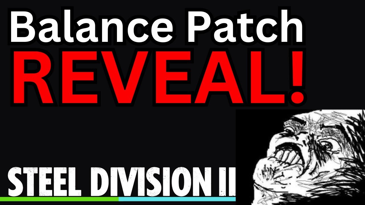 BALANCE PATCH NOTES Preview! Steel Division 2 Tribute to Normandy DLC ...