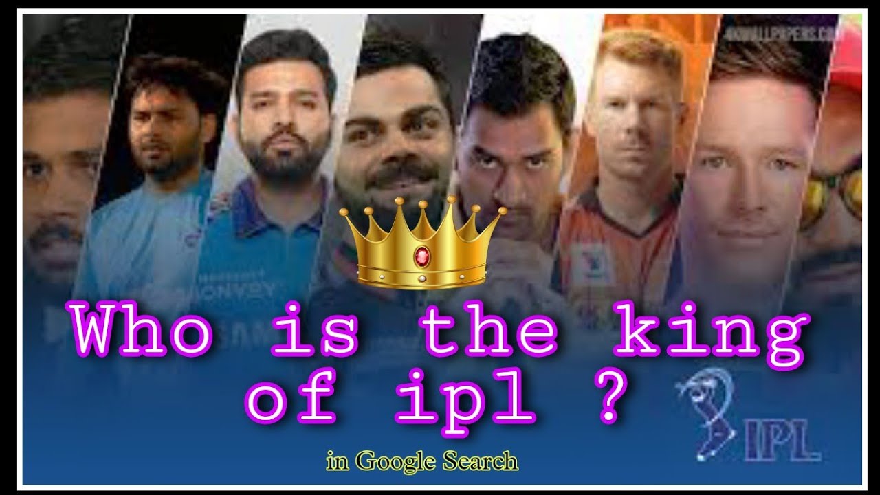 Who Is The King Of Ipl in Google search ? || King Kohli is king Of Ipl ...