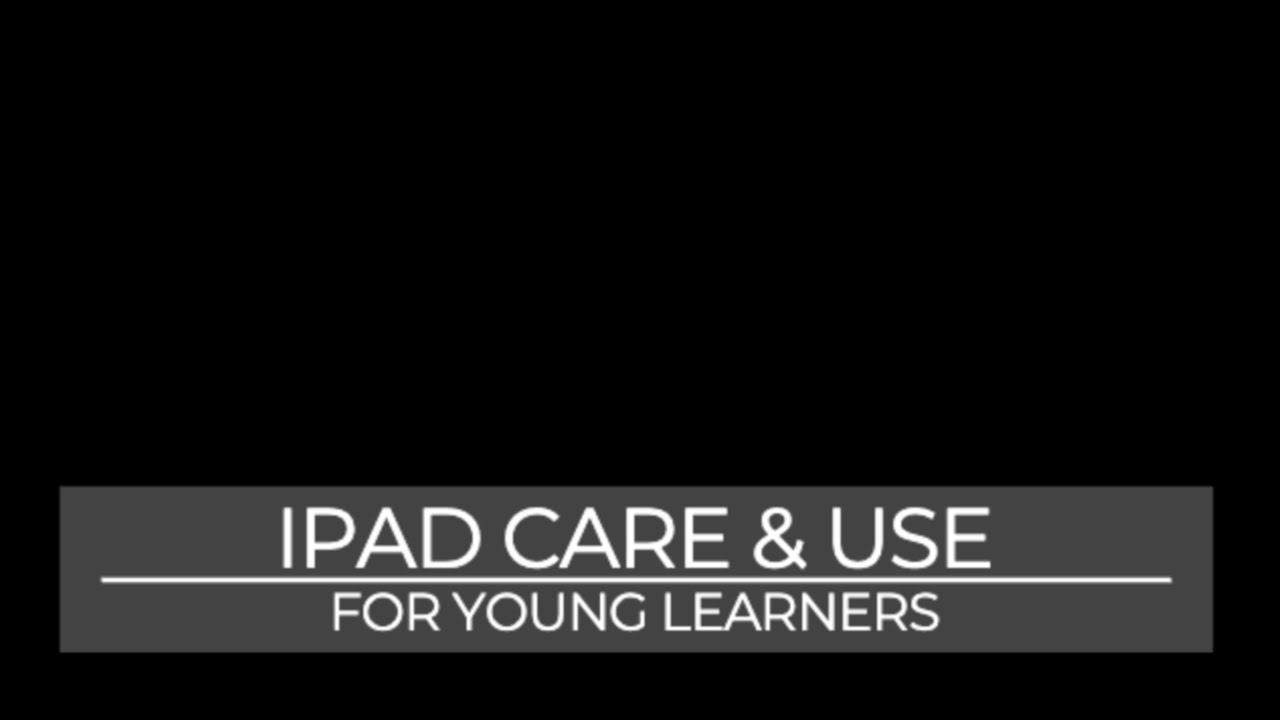 iPad Care & Use for Young Learners - YouTube