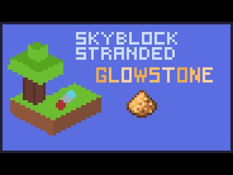 Skyblock Stranded - How to Get Glowstone - YouTube