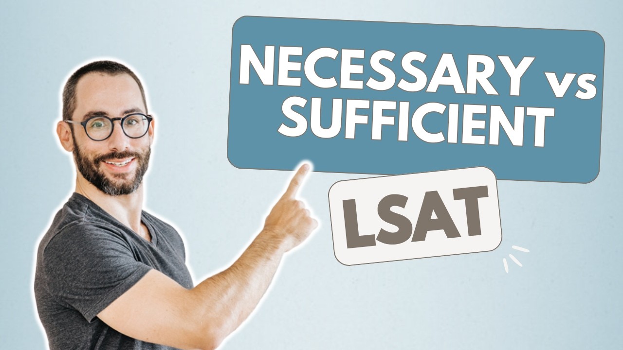 Necessary vs Sufficient Assumption | LSAT Logical Reasoning - YouTube