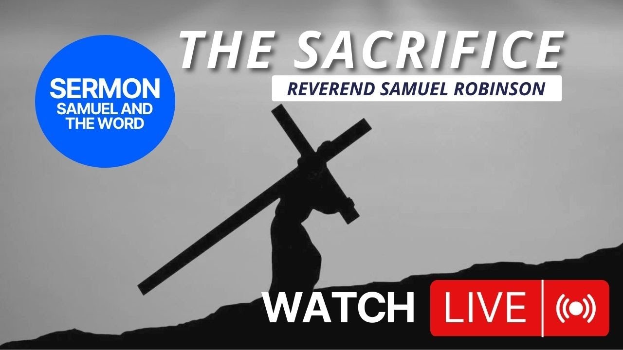 Understanding the Sacrifice of Jesus Christ | Samuel and the Word ...