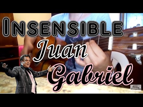 Como tocar Insensible - Juan Gabriel en Guitarra - YouTube