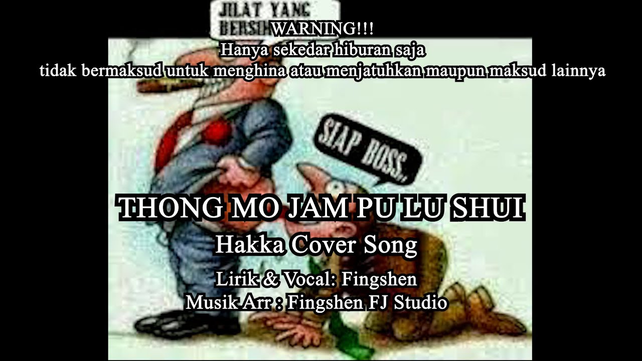 lagu hakka Cover 2024 By : FingShen - THONG MO JAM PU LU SHUI 印尼山口洋客家歌 ...