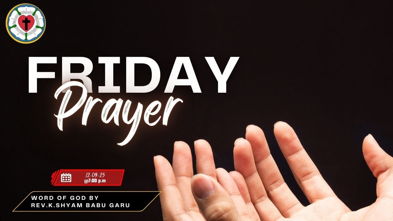 Friday Prayer Service | Christ Lutheran Town Church | Kovvur | CLTCKVR ...