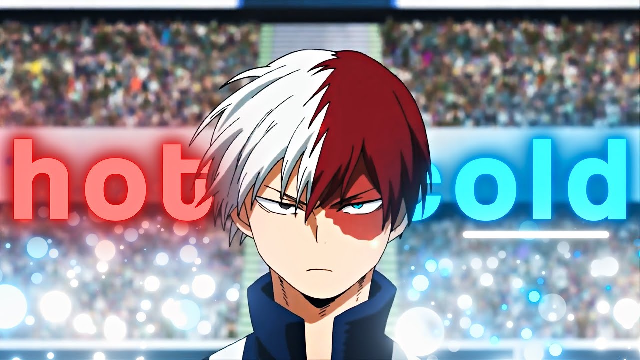 Hot N Cold 🔥 ️ | My Hero Academia Edit - AMV 4K - YouTube