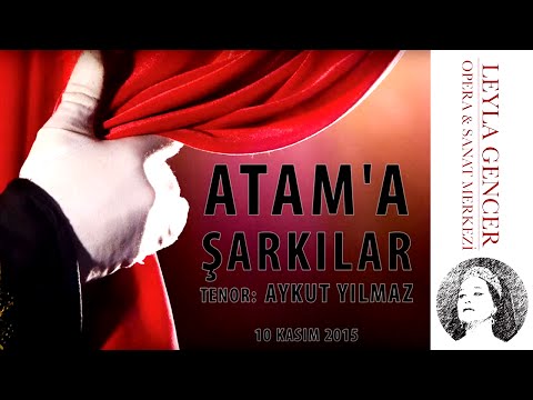 Atam'a Şarkılar   Etme   Bakırköy Belediyesi Leyla Gencer OSM   2015