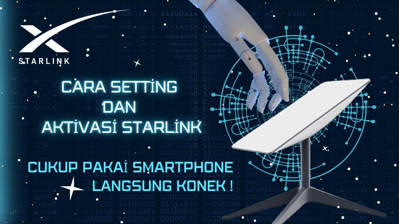 CARA SETTING DAN AKTIVASI STARLINK SANGAT MUDAH?? | HANYA PAKAI APLIKASI. PEMULA PASTI BISA ...