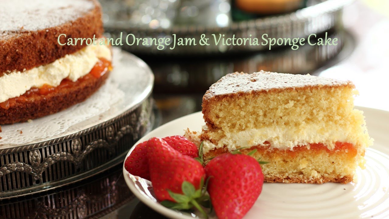 Carrot and Orange Jam, and Victoria Sponge Cake - YouTube