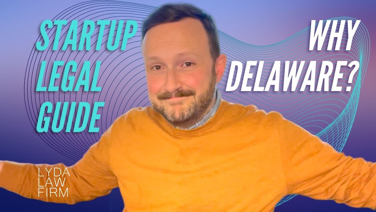 Should My Startup Incorporate in Delaware? Why Do So Many Companies Do ...