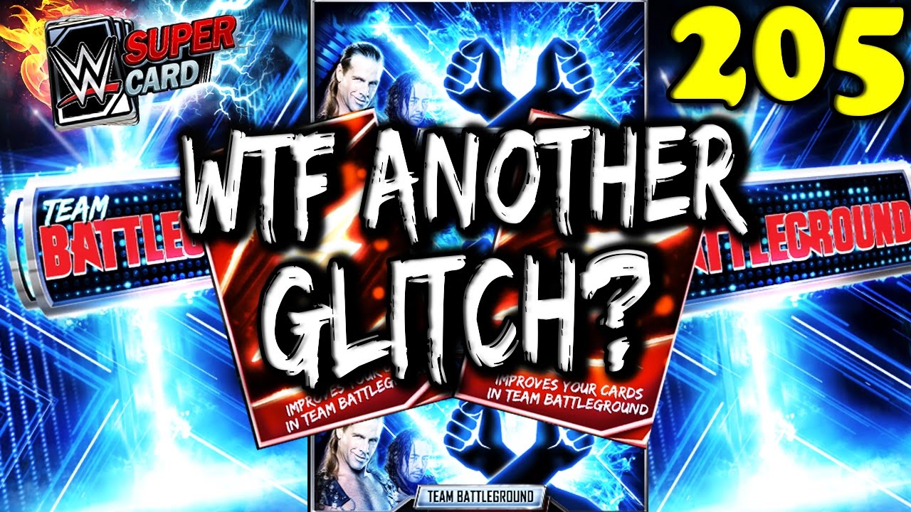 WWE SUPERCARD S3 #205 – WTF ANOTHER SUPERCARD TEAM BATTLEGROUND GLITCH ...