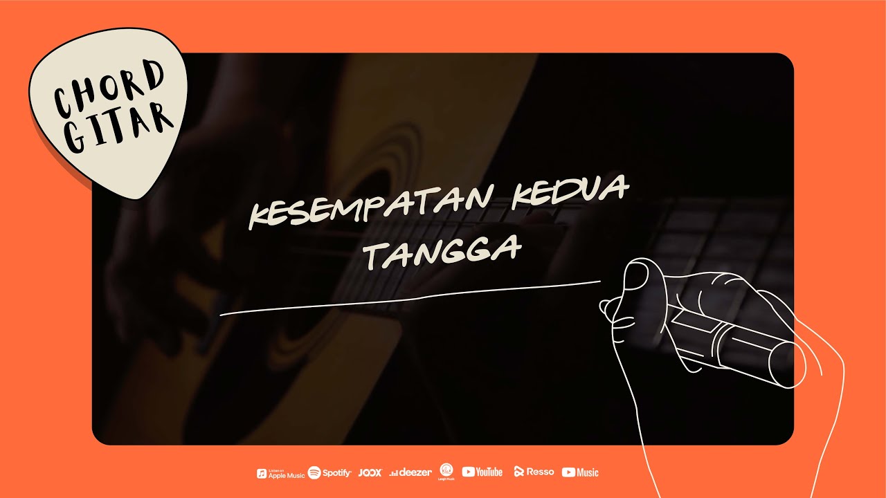 Chord Gitar Tangga - Kesempatan Kedua - YouTube