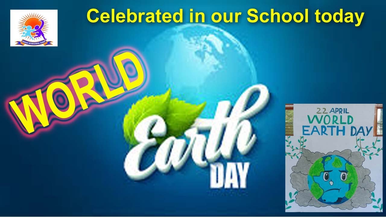 World Earth Day Celebration || 22nd April, 2024 - YouTube