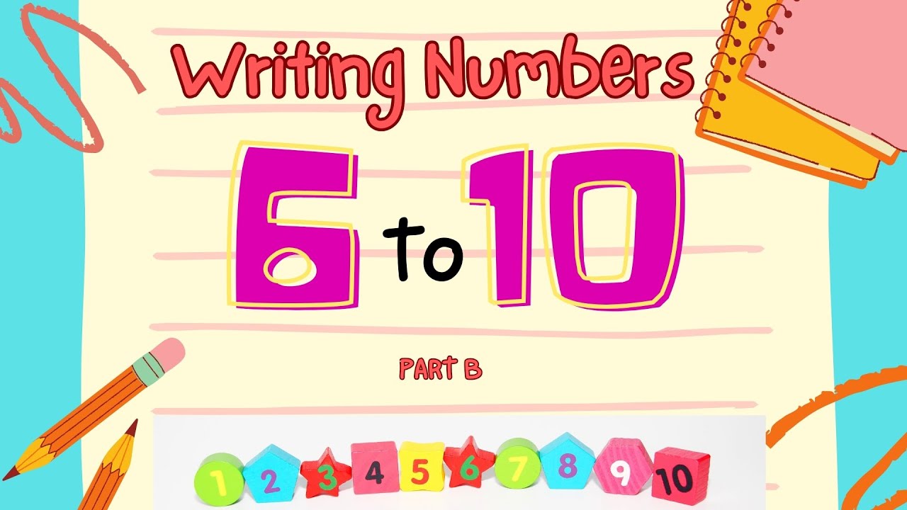 How to Write Numbers 6 to 10 for Kids | Easy Number Writing Practice ...