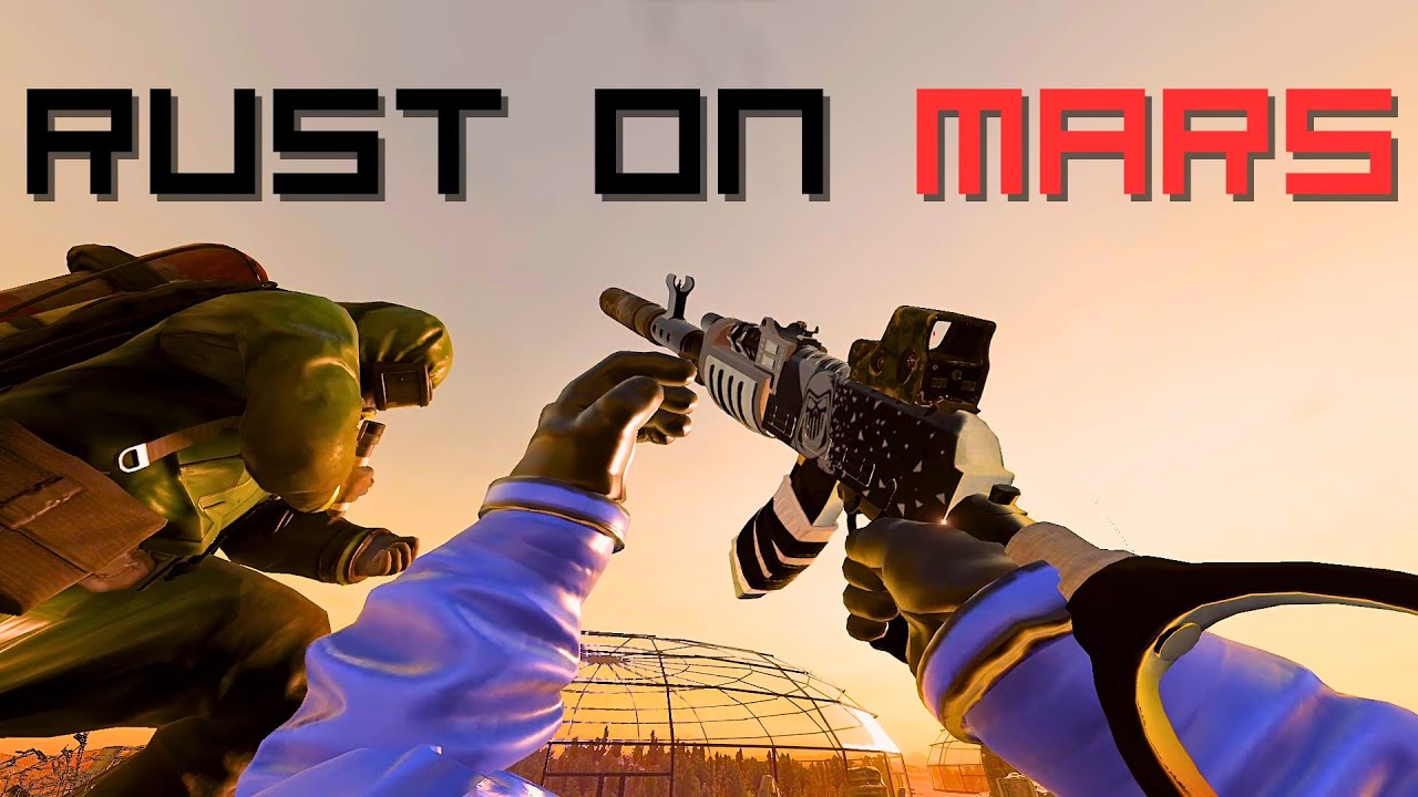 Rust, but on Mars.. - YouTube