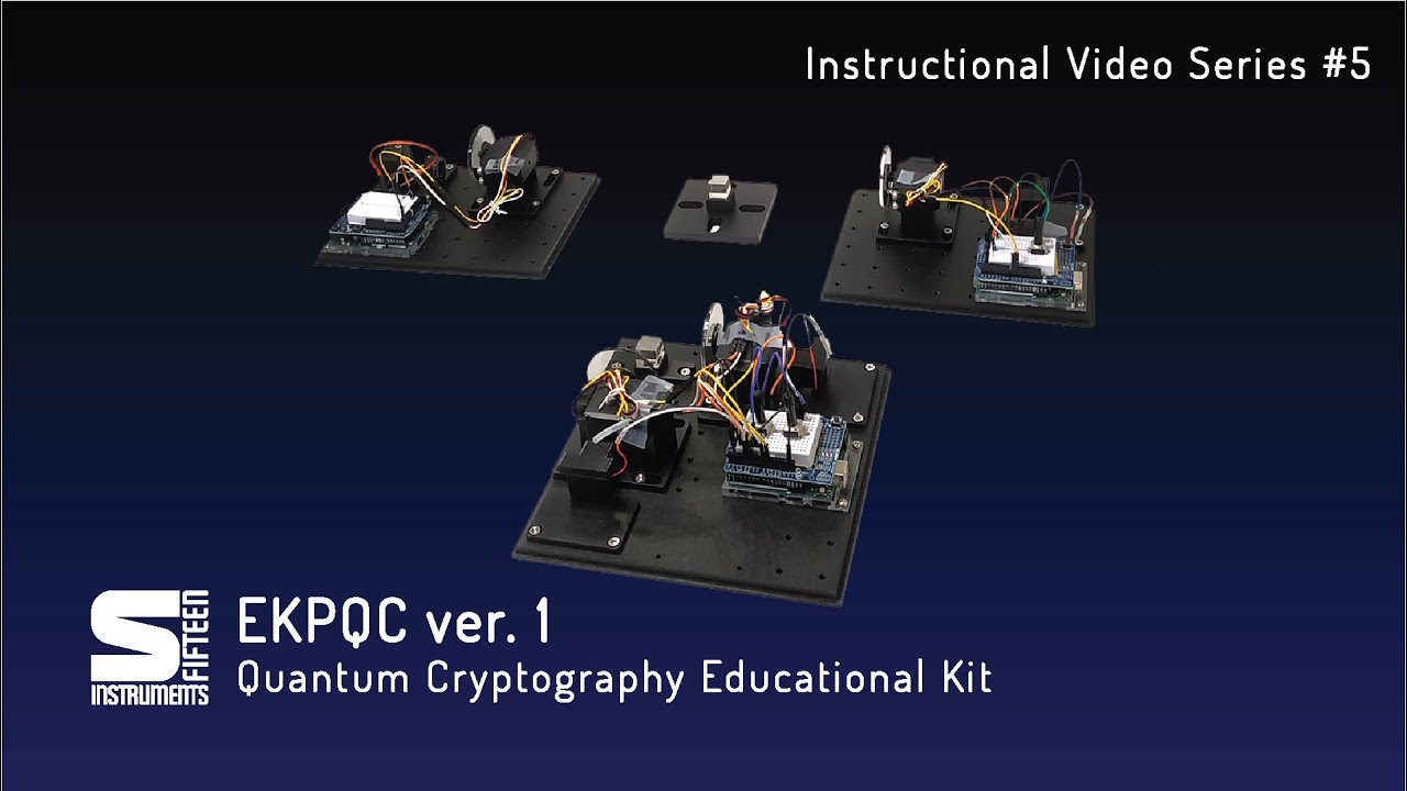 05 EKPQC S-Fifteen Instruments Quantum Cryptography Educational Kit: Initial Setup - YouTube