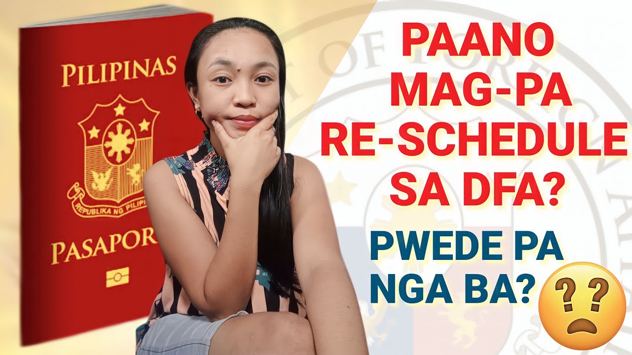 PAANO MAGPA RESCHEDULE SA DFA DFA SCHEDULE PASSPORT APPLICATION paano-magpa-reschedule-sa-dfa-dfa-schedule-passport-application