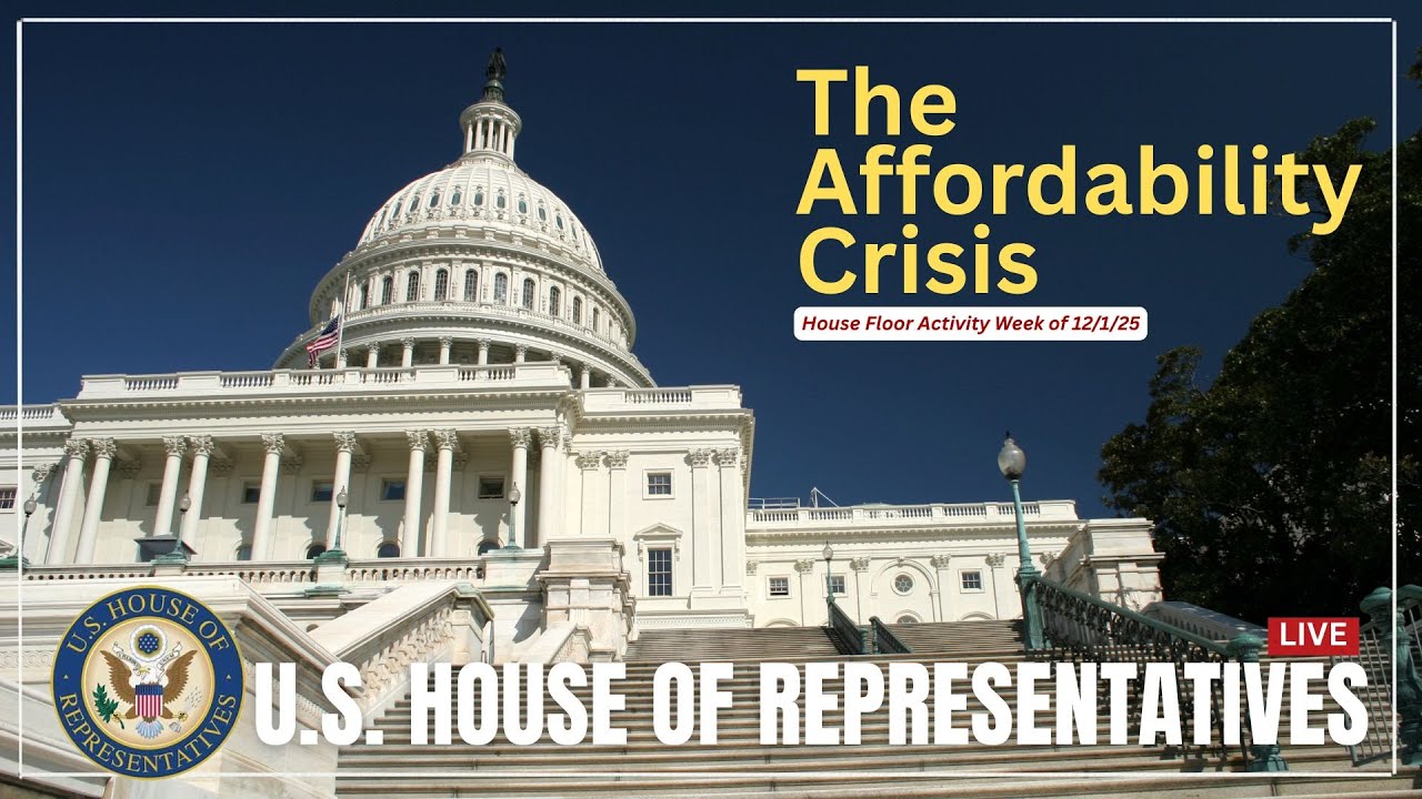 LIVE | U.S. House of Representatives | Floor Activity (Mon. 12/1/25 ...