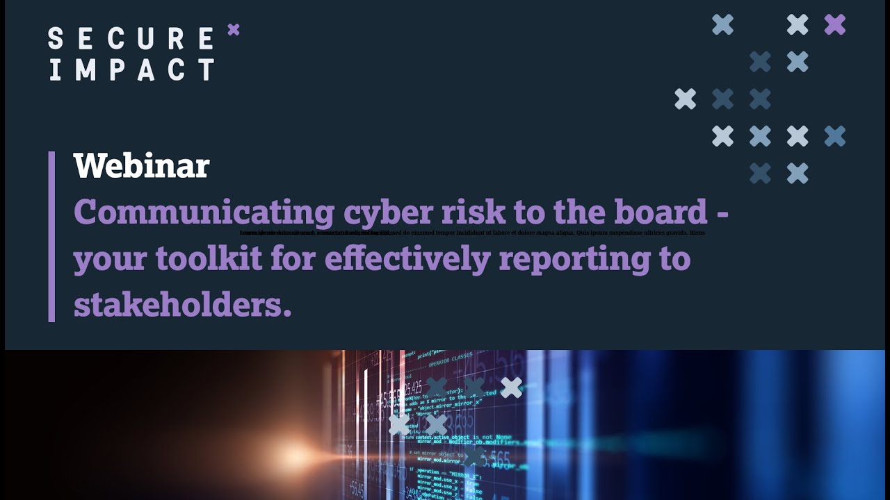 Communicating cyber risk to the board - your toolkit for effectively ...