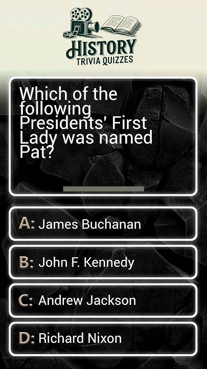 Which of the following Presidents' First Lady was named Pat? - YouTube