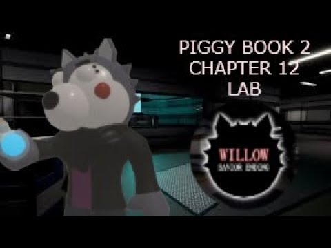 PIGGY BOOK 2 CHAPTER 12 LAB MAPA COMPLETO (WILLOW SAVIOR ENDING ...