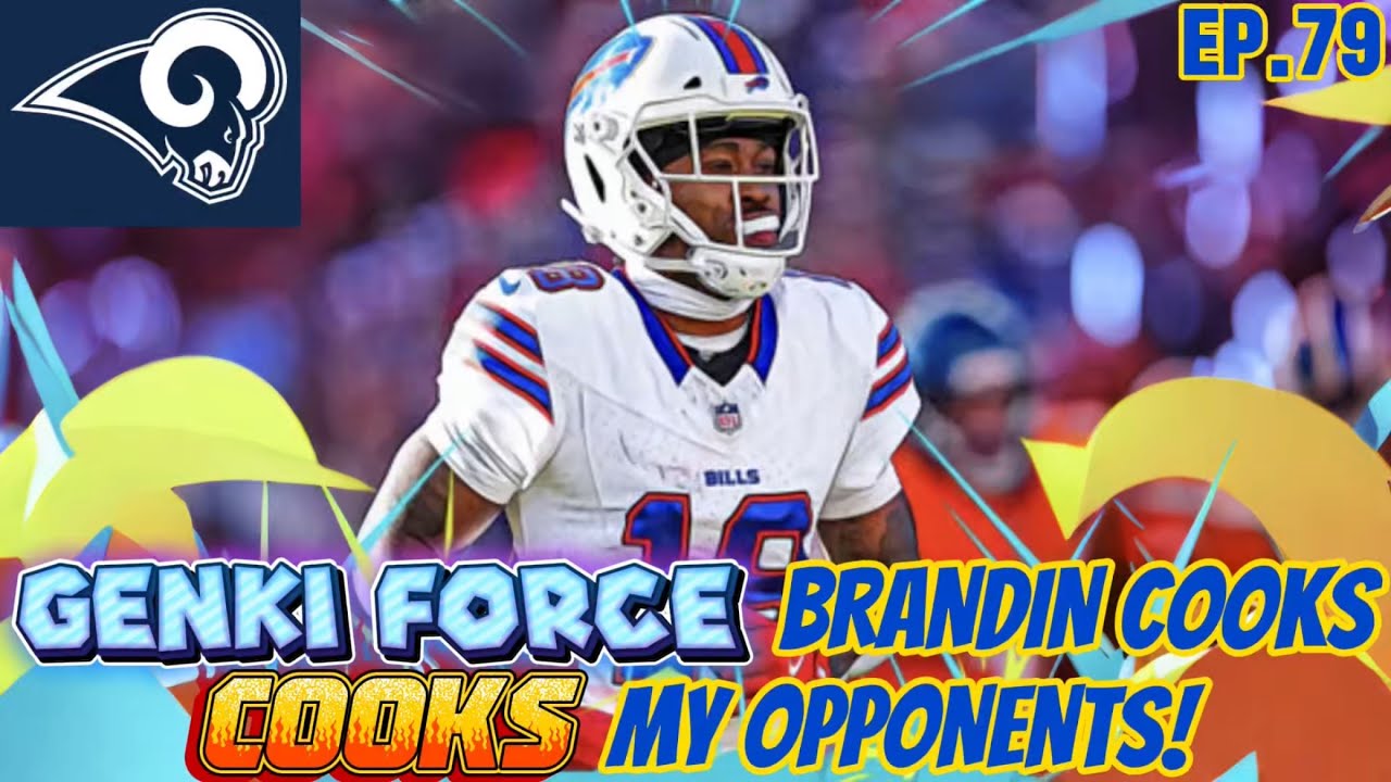 GENKI FORCE BRANDIN COOKS, COOKS MY OPPONENTS! ||RAMS THEME TEAM ...