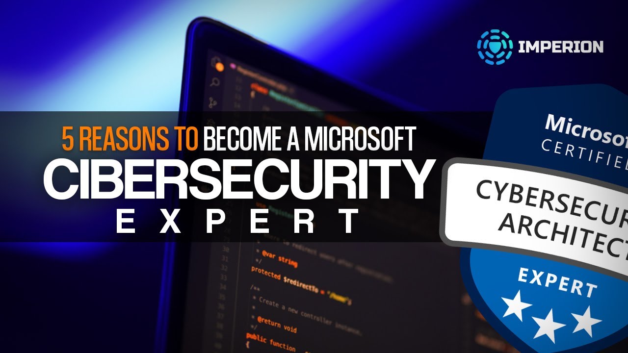 5 Reasons You Should Become a Microsoft Cybersecurity Expert - YouTube