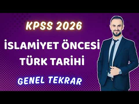 1) İslamiyet Öncesi Türk Tarihi Genel Tekrar - KPSS Tarih 2026