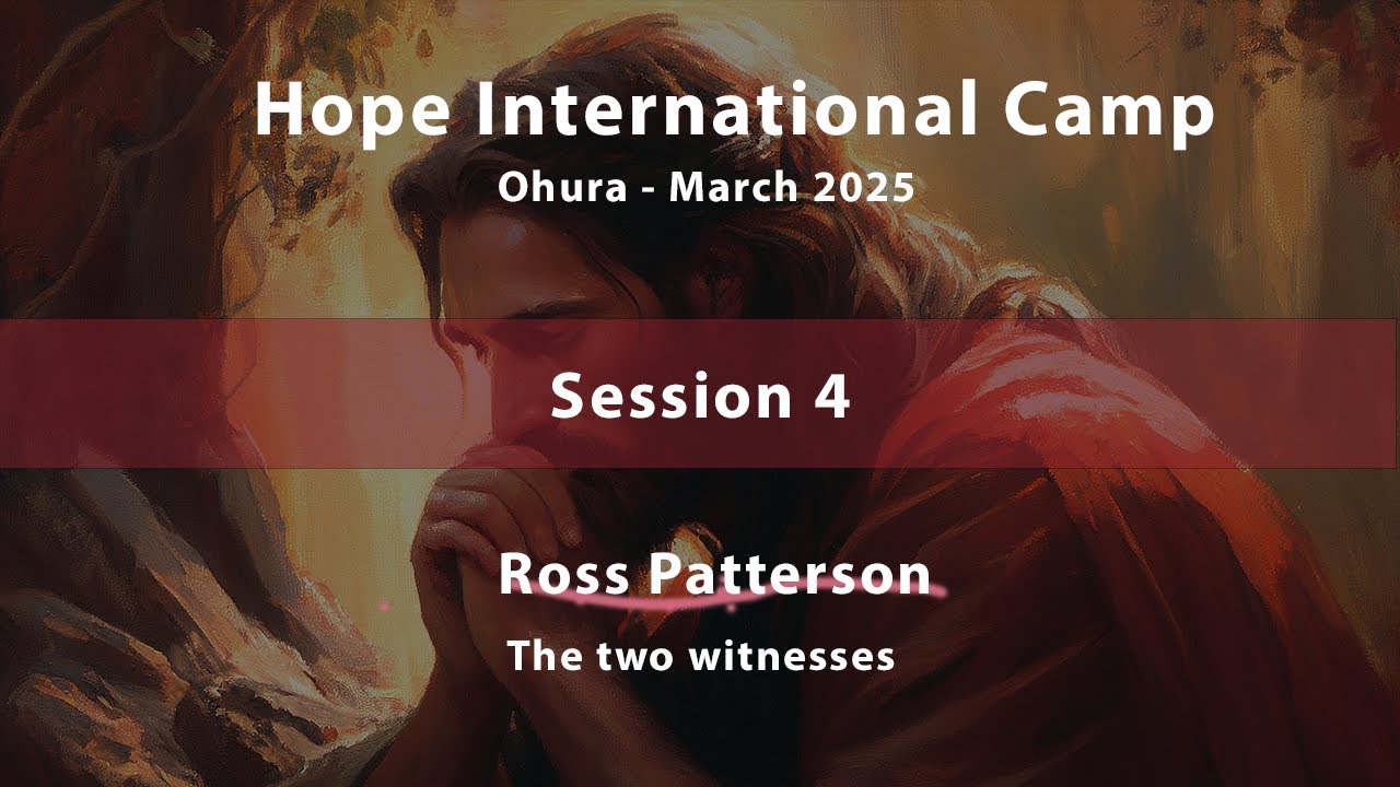 Ross Patterson - Session 4 - The two witnesses - YouTube