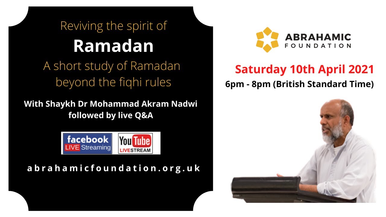 Reviving the spirit of Ramadan, ENGLISH | Shaykh Mohammad Akram Nadwi ...