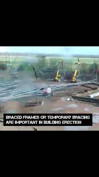 Braced Frames or Temporary Bracing are Important in Building Construction - YouTube