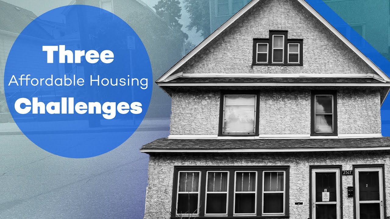 Three Affordable Housing Challenges - YouTube