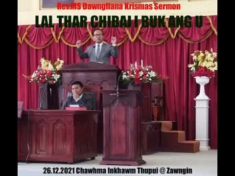 Rev.MS Dawngliana Krismas Sermon : LAL THAR CHIBAI I BUK ANG U - YouTube