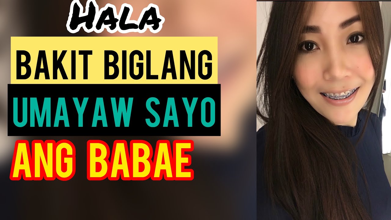 7 BAKIT BIGLANG UMAYAW SAYO ANG BA'BA'E | CherrylTing VLOGS - YouTube