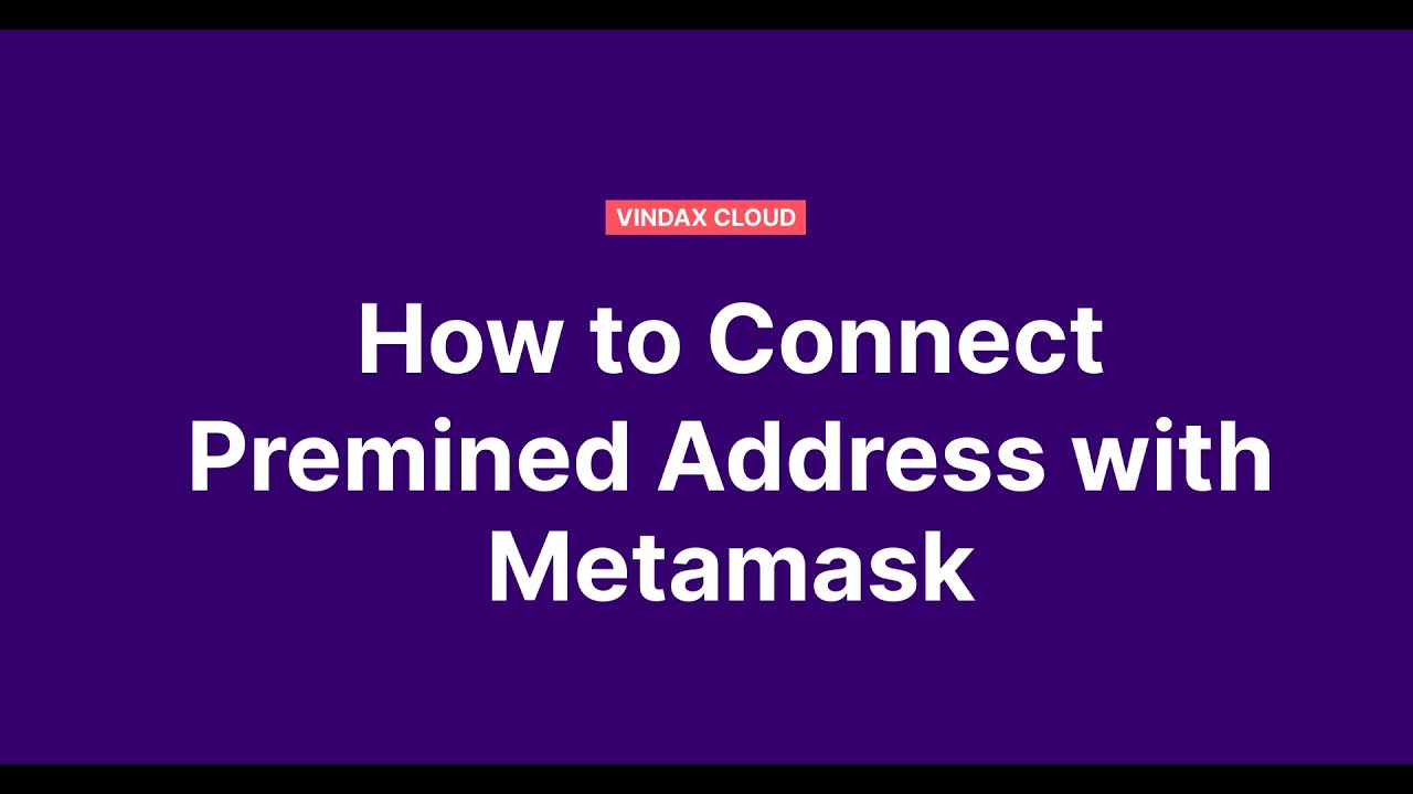 VinDAX Cloud - Connecting Premined Address with Metamask Wallet - YouTube