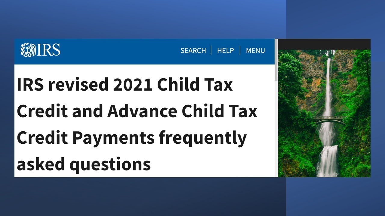 IRS revised 2021 Child Tax Credit and Advance Child Tax Credit Payments ...