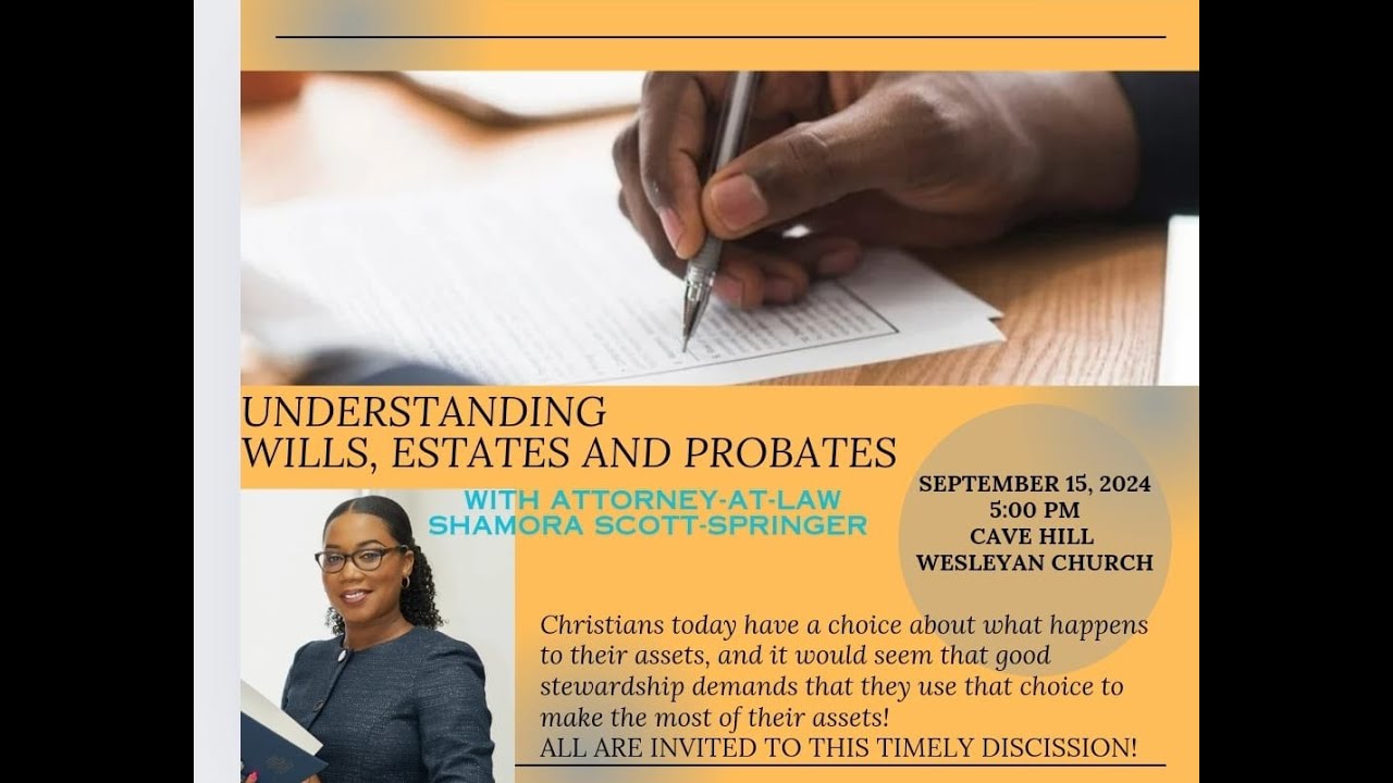 Understanding Wills, Estates and Probates with Attorney-At-Law Shamora ...