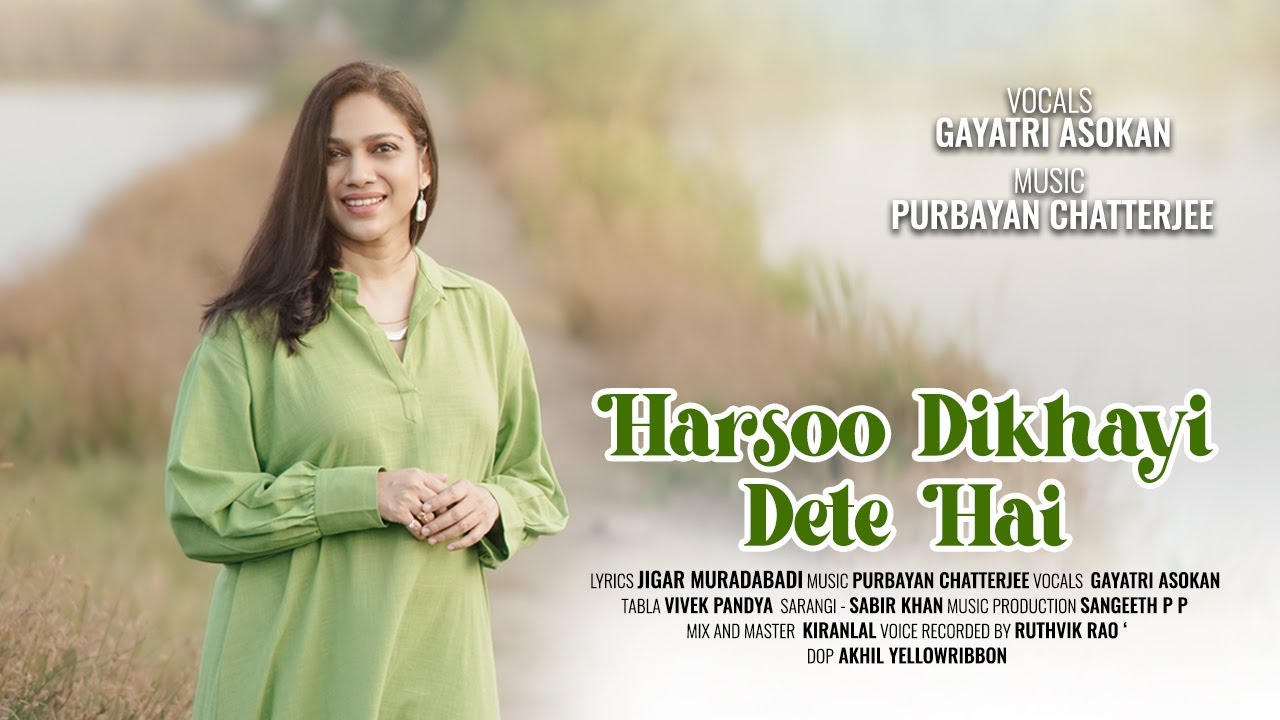Harsoo Dikhayi Dete Hai | Gayatri Asokan | Purbayan Chatterjee - YouTube