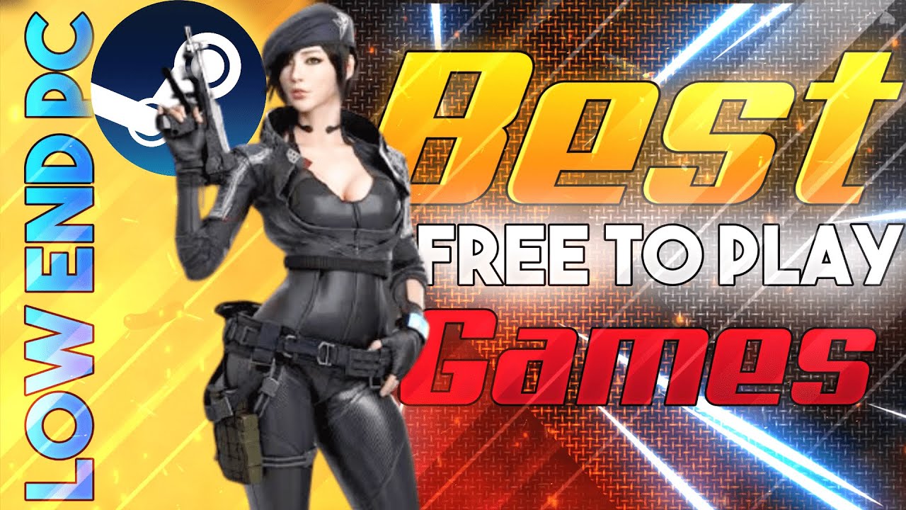 Best Free To Play Games On Steam For LOW END PC Top 5 Free To Play best-free-to-play-games-on-steam-for-low-end-pc-top-5-free-to-play